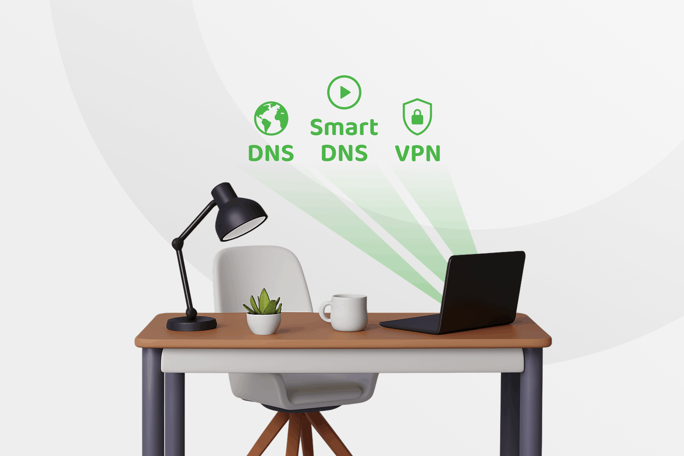DNS vs. Smart DNS vs. VPN: Which One Do You Need?